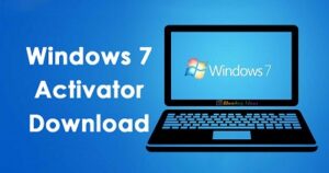 Windows 7 Activator Free Download รหัสซีเรียลเวอร์ชันล่าสุด
